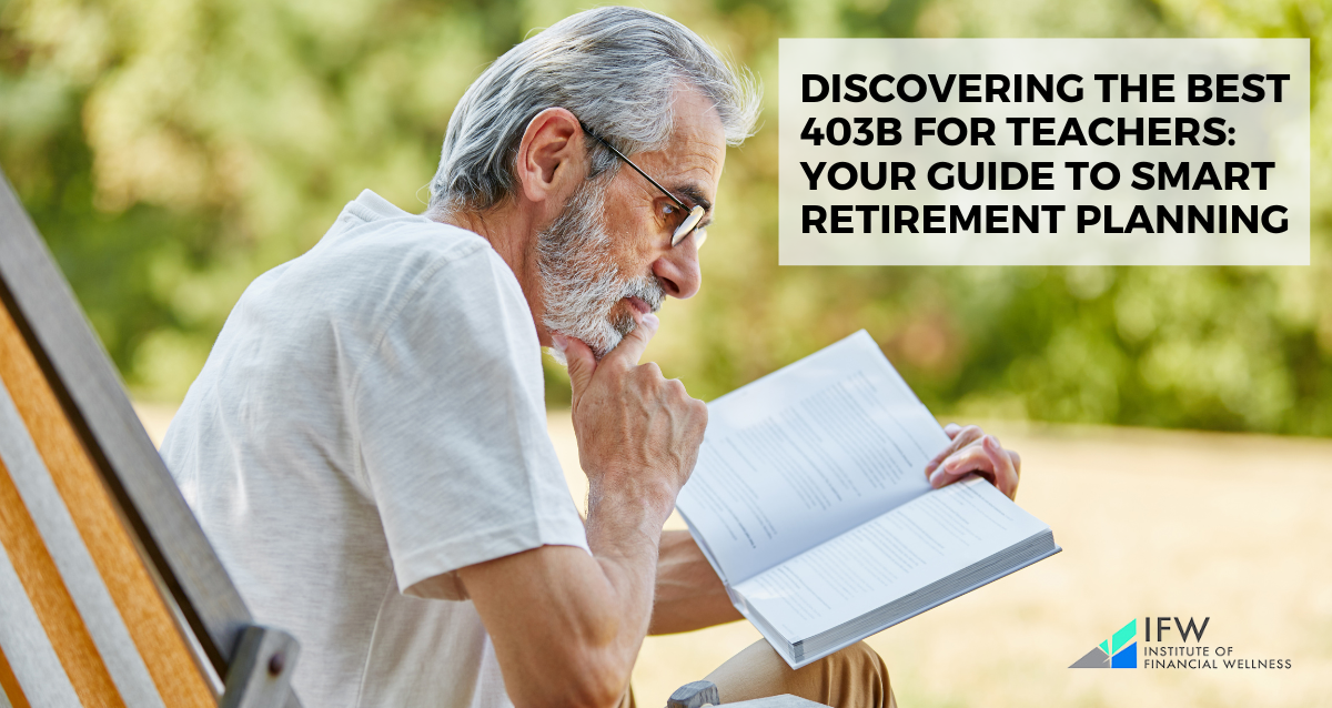 Discovering the Best 403b for Teachers: Your Guide to Smart Retirement ...