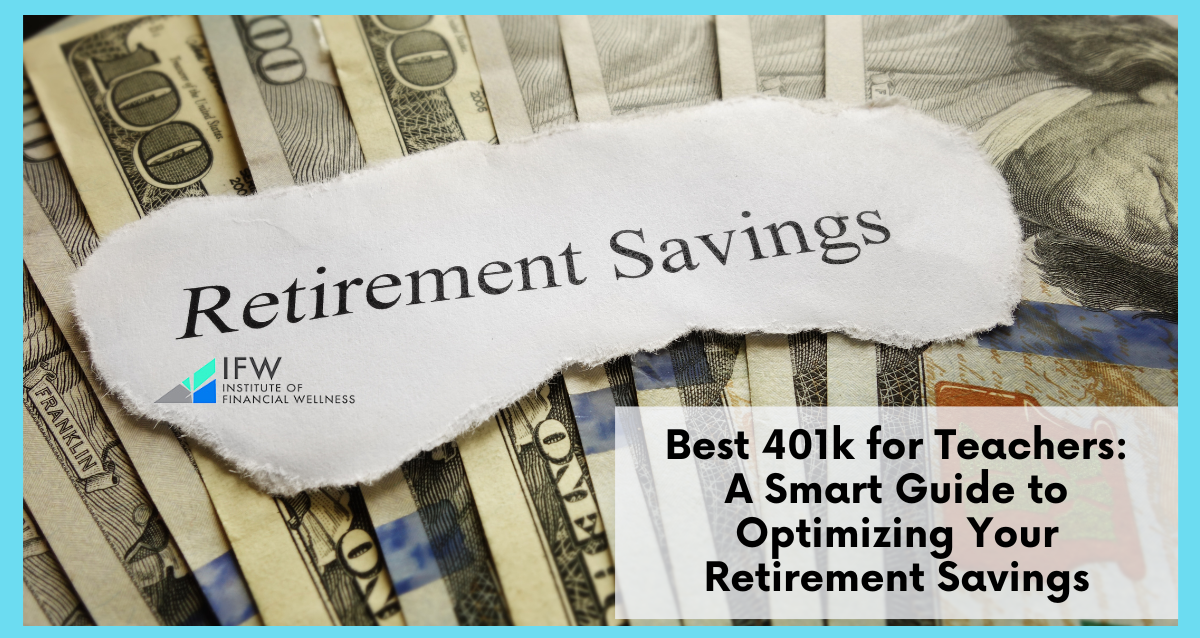 Best 401k for Teachers: A Smart Guide to Optimizing Your Retirement ...
